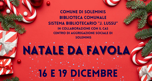 Soleminis: NATALE DA FAVOLA 2022 al Centro di Aggregazione Sociale ... Soleminis: NATALE DA FAVOLA 2022 al Centro di Aggregazione Sociale ...